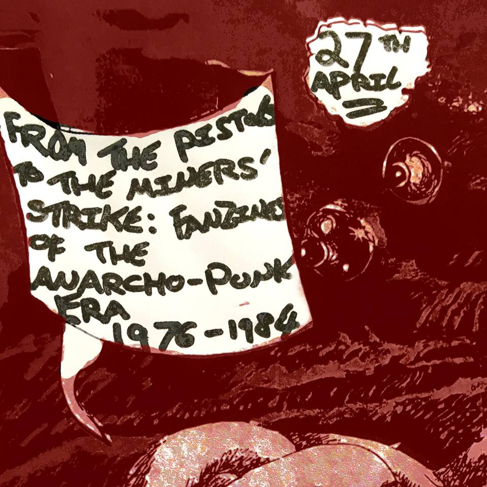 From the Pistols to the Miners’ Strike: Fanzines of the anarcho-punk ...