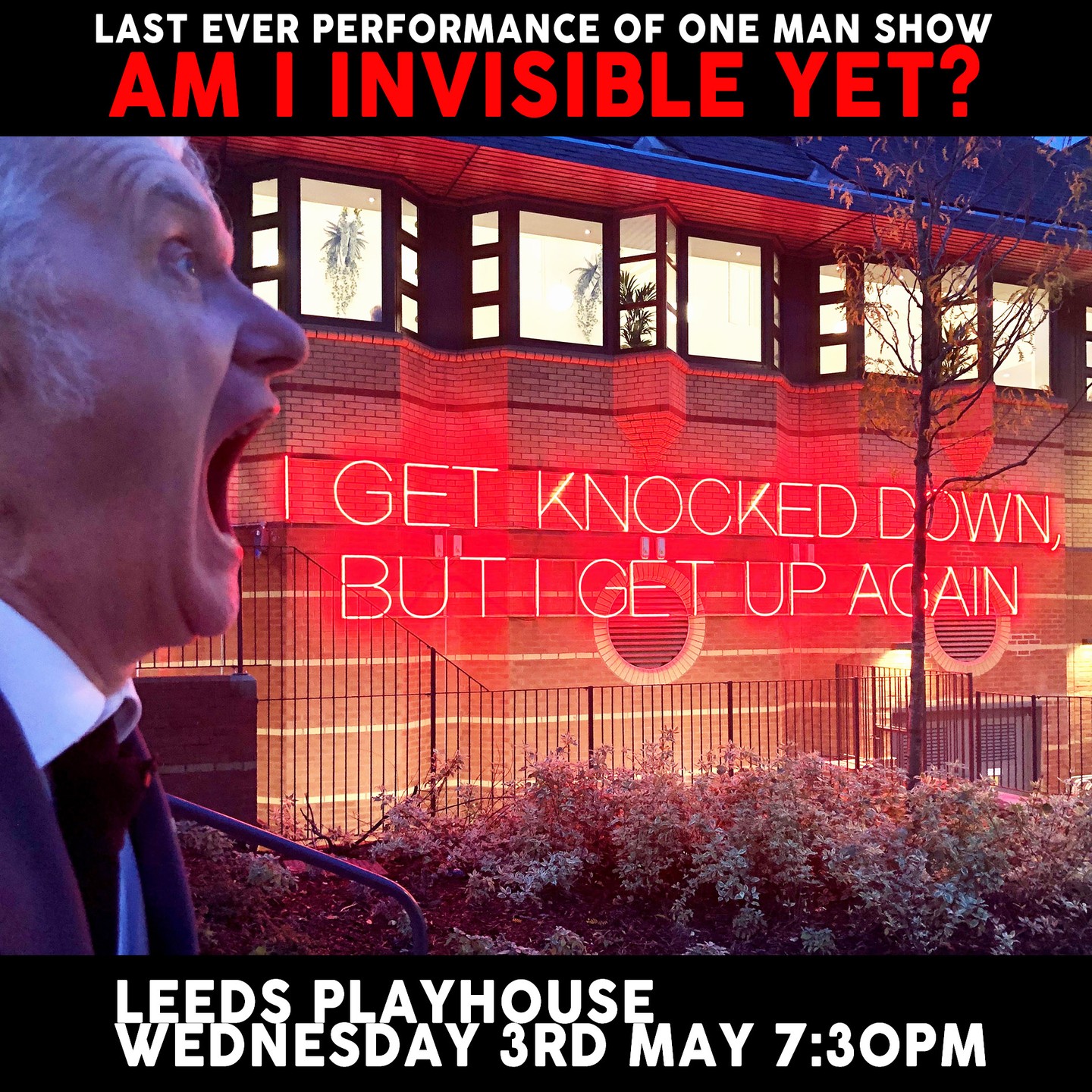 Final performance for Dunstan Bruce’s one-man show, Leeds, 3 May – The ...